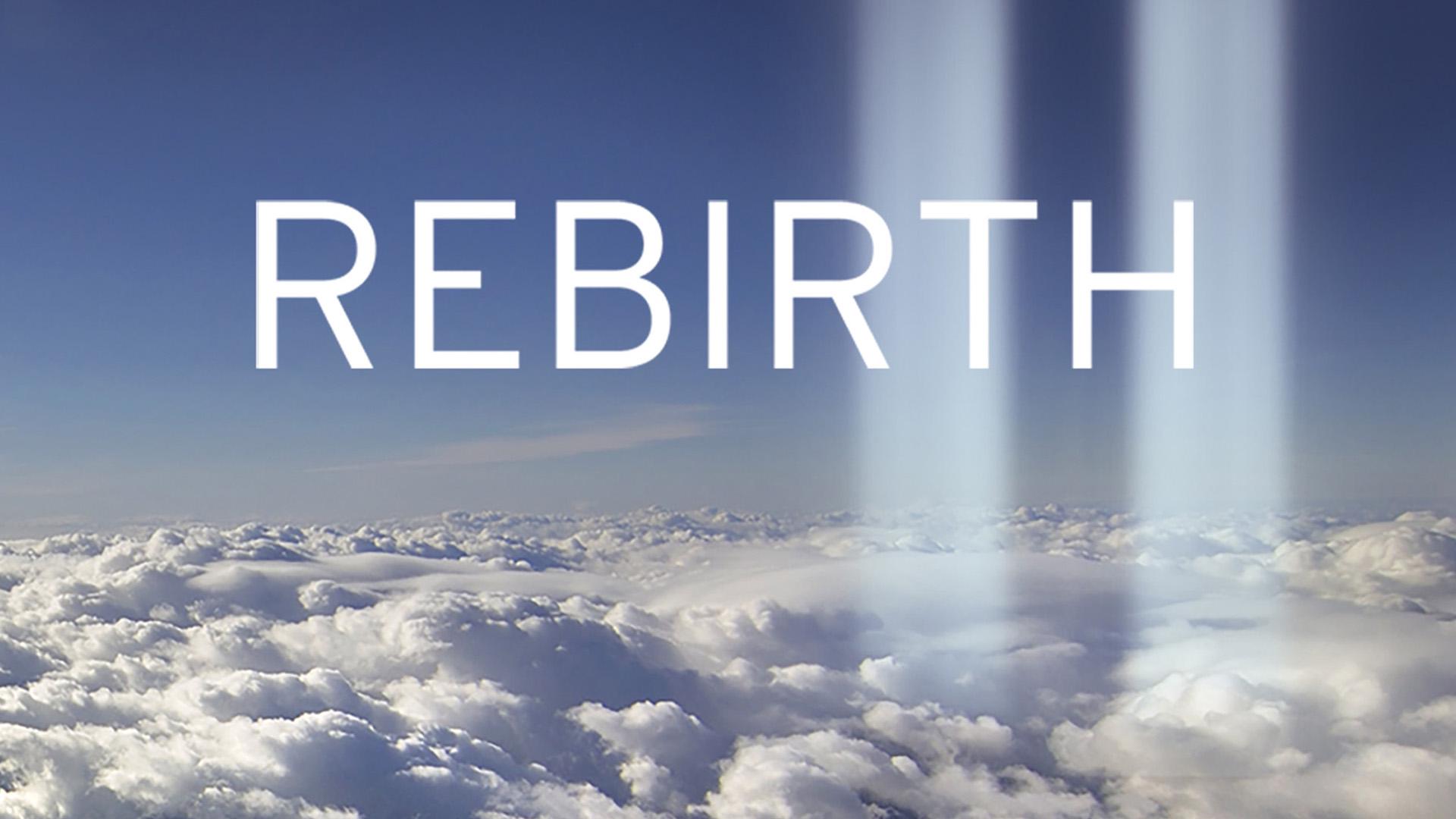 Rebirth