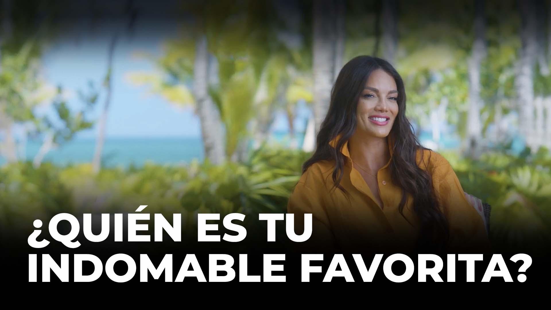 ¿Quién es tu Indomable Favorita?