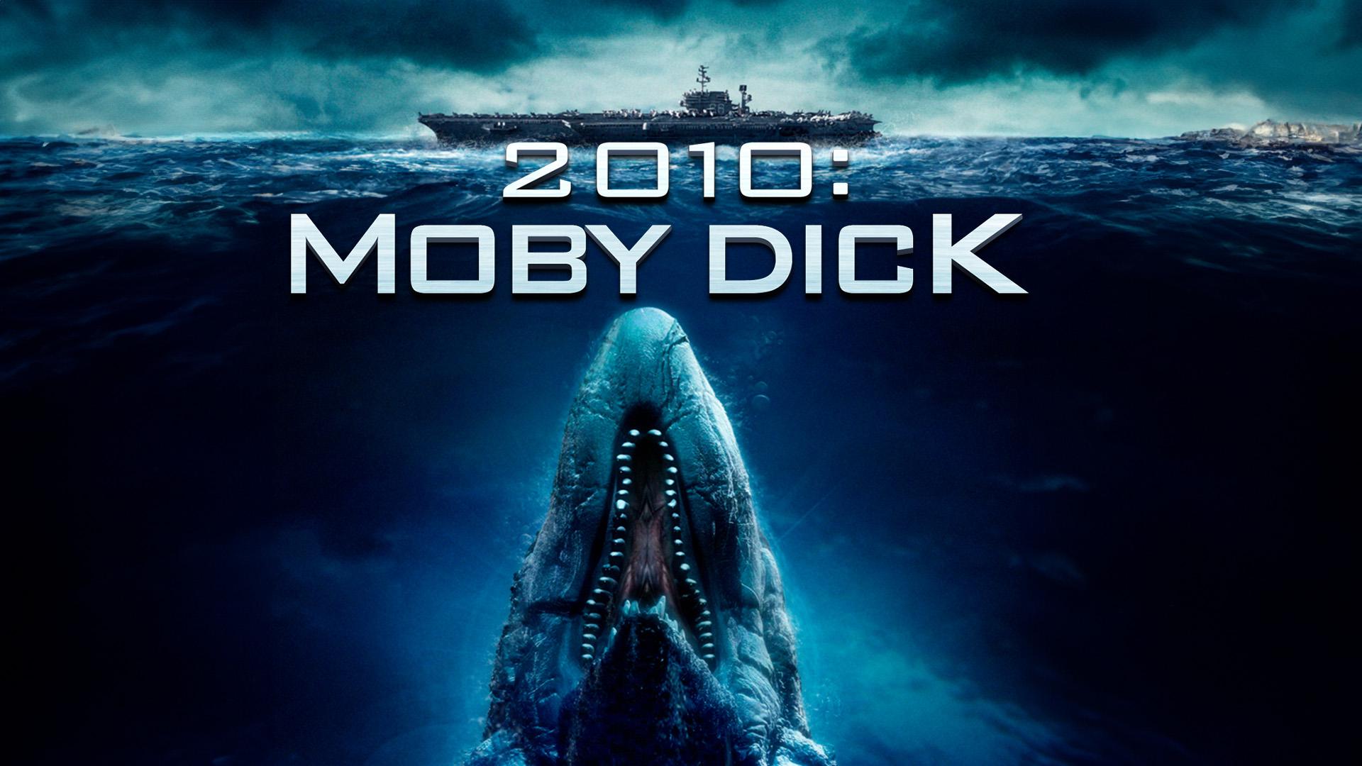 2010: Moby Dick