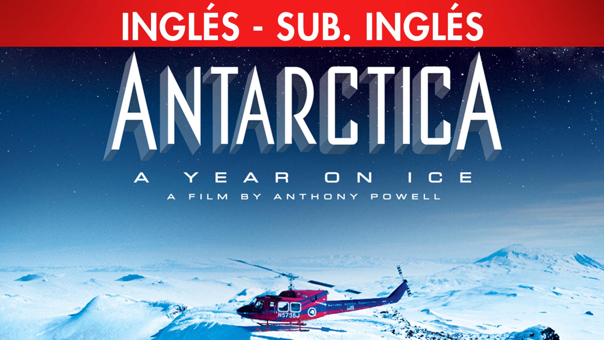 Antarctica: A Year On Ice