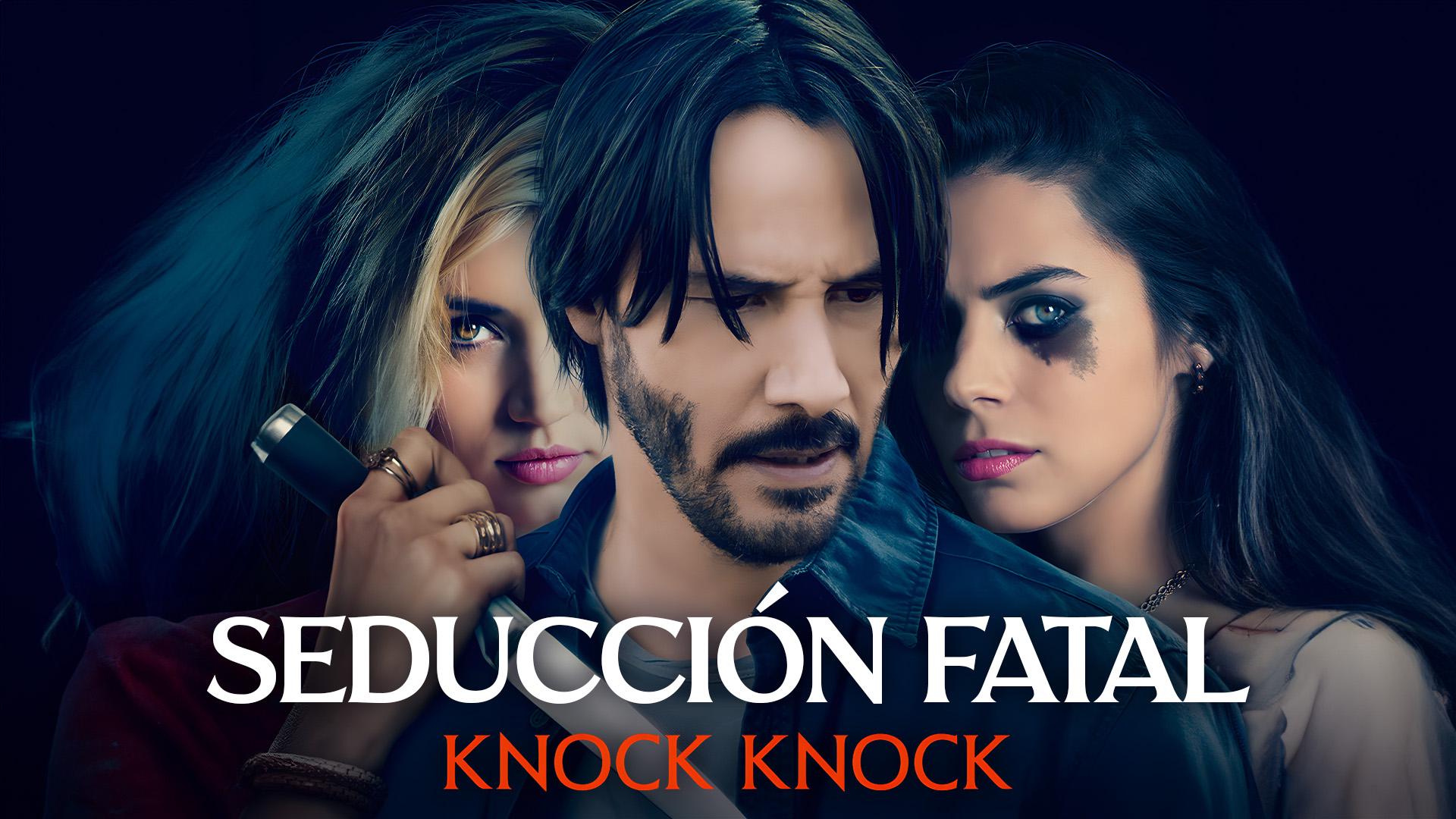 Knock Knock: Seducción Fatal