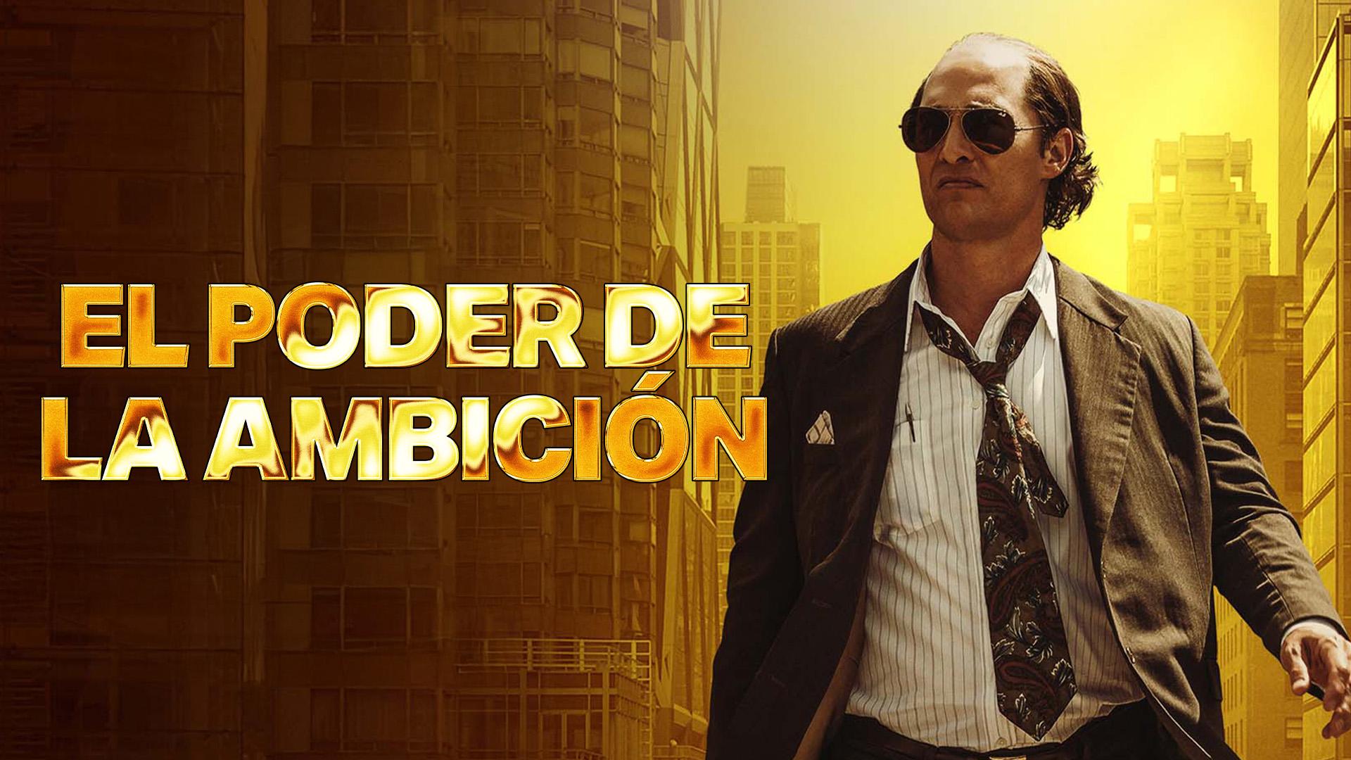 El Poder de la Ambición