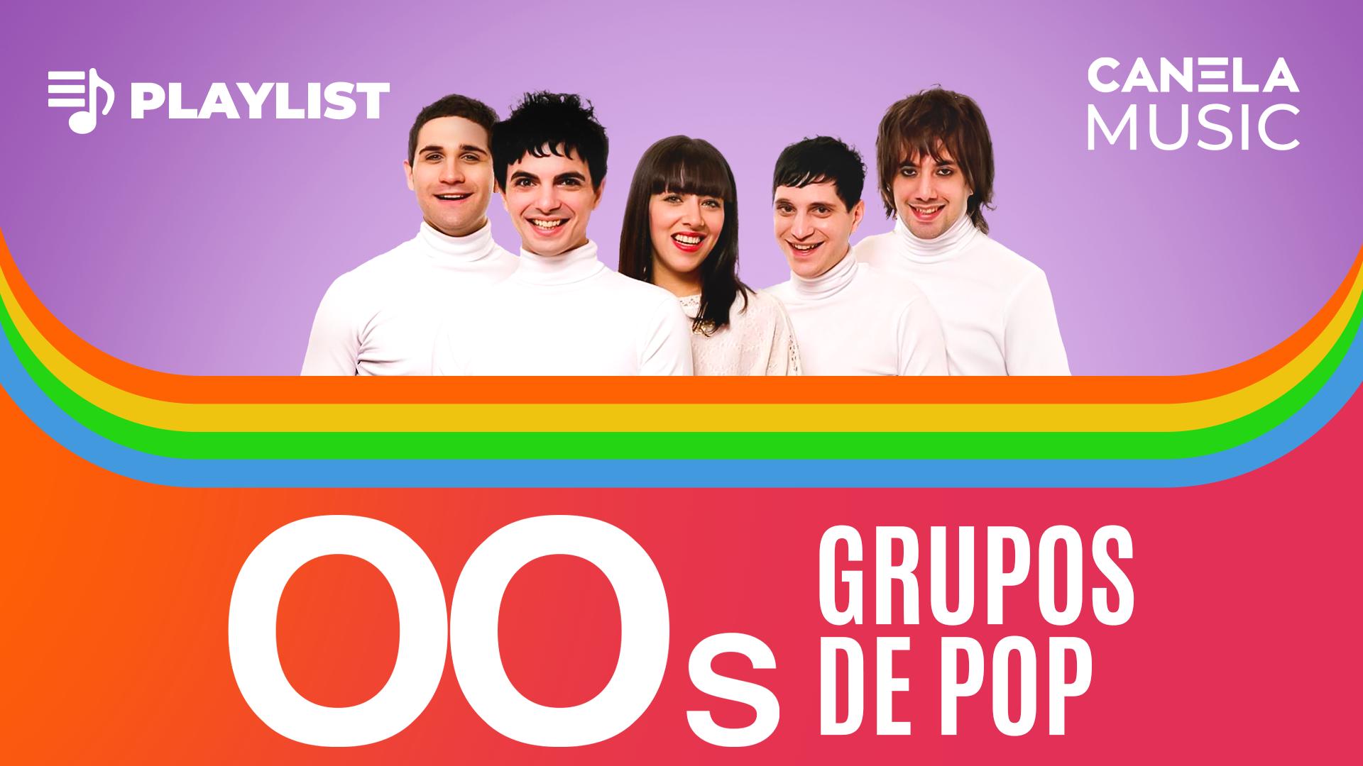 00s: GRUPOS DE POP