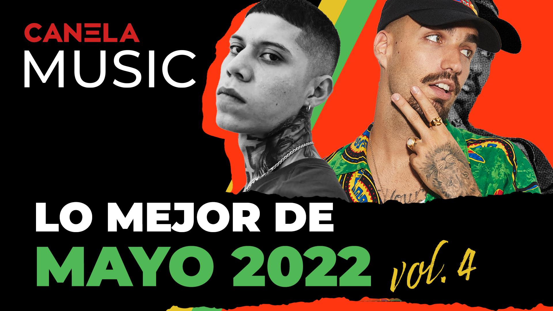 LO MEJOR DE MAYO 2022 VOL. 4