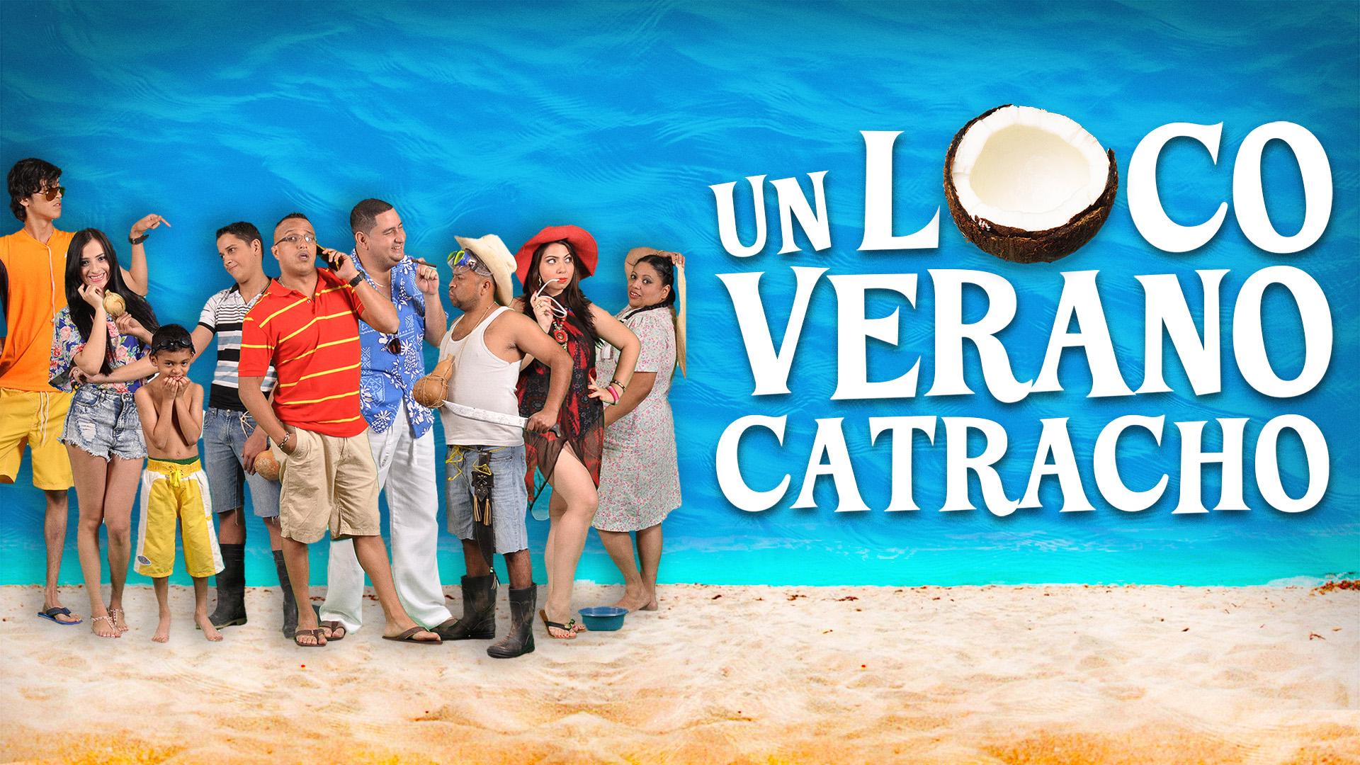 Un Loco Verano Catracho