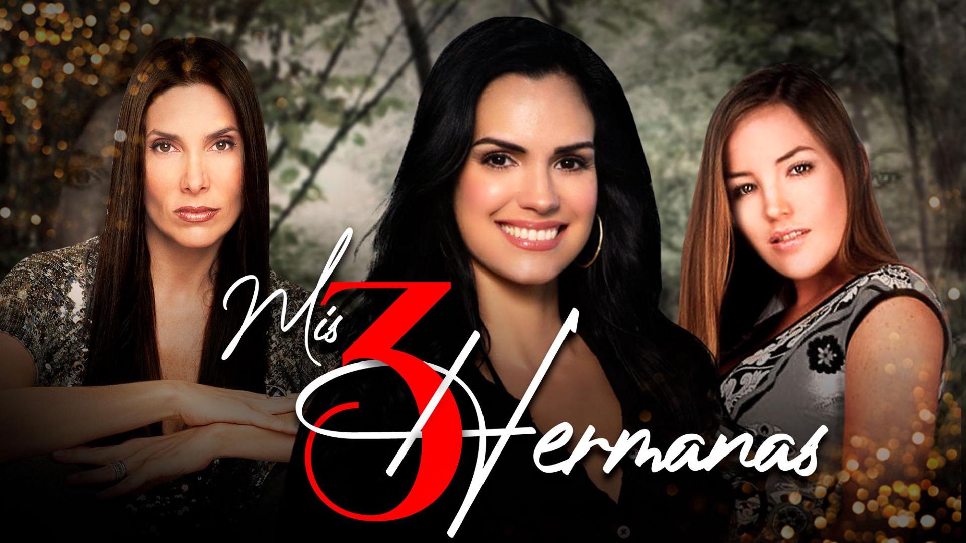 Mis Tres Hermanas